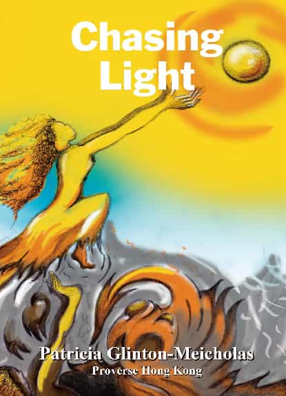Chasing light : A collection of poems - Patricia Glinton-Meicholas ...